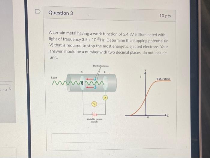 Solved A certain metal having a work function of 5.4eV is | Chegg.com