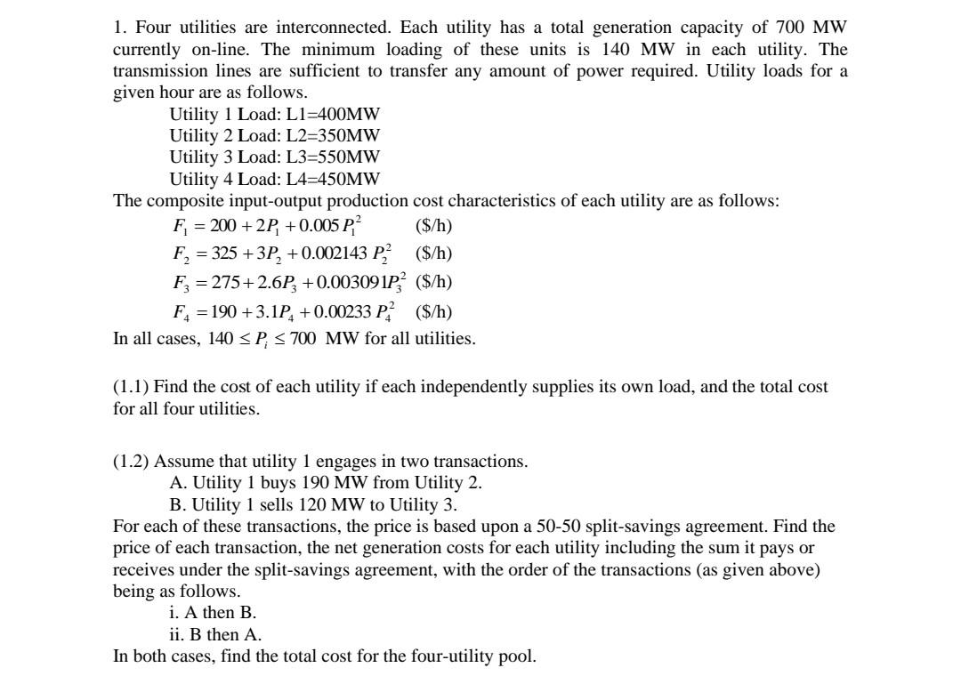 1. Four utilities are interconnected. Each utility | Chegg.com