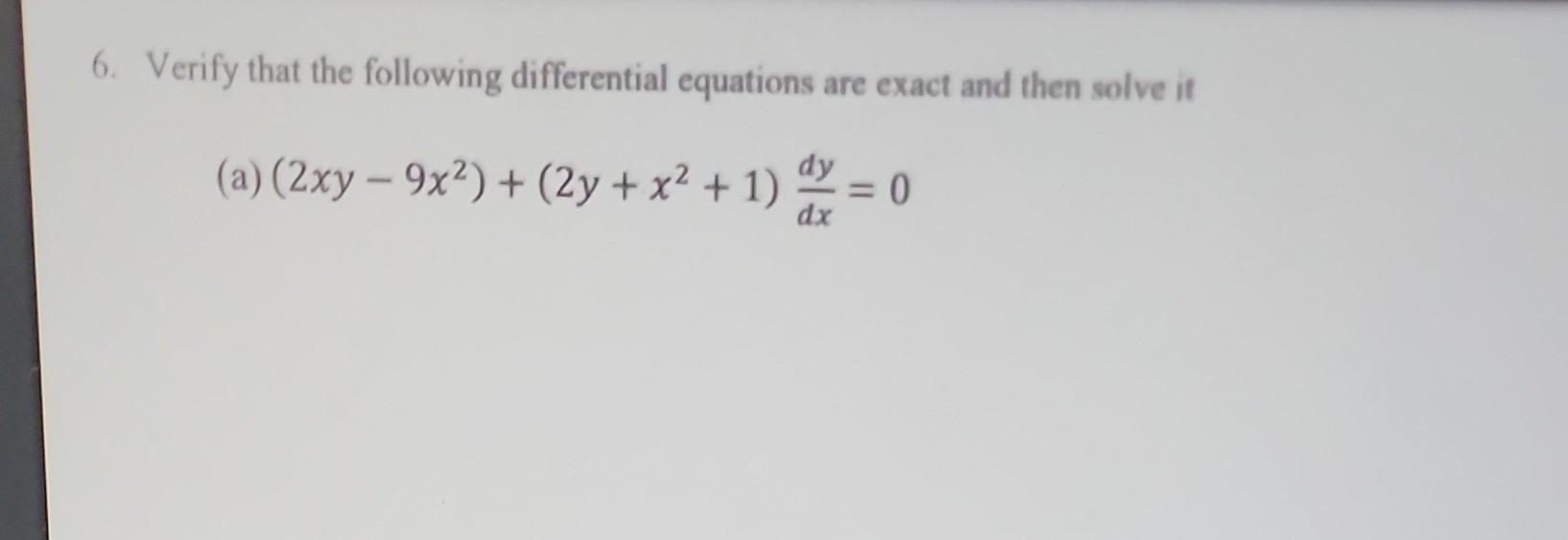 Solved (b) x2+12xy−2x−[2−ln(x2+1)]dxdy=06. Verify that the | Chegg.com