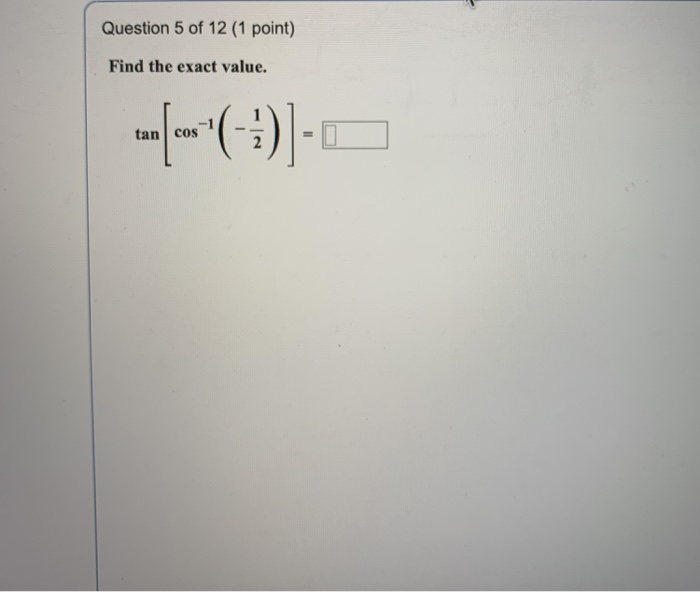 Solved Question 1 of 12 (1 point) View problem in a pop-up | Chegg.com