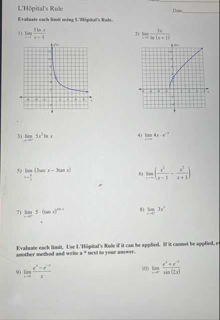 Solved L'Hôpital's RuleDateEvaluate each limit using | Chegg.com