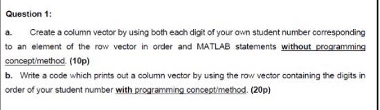 Solved Question 1: a. Create a column vector by using both | Chegg.com