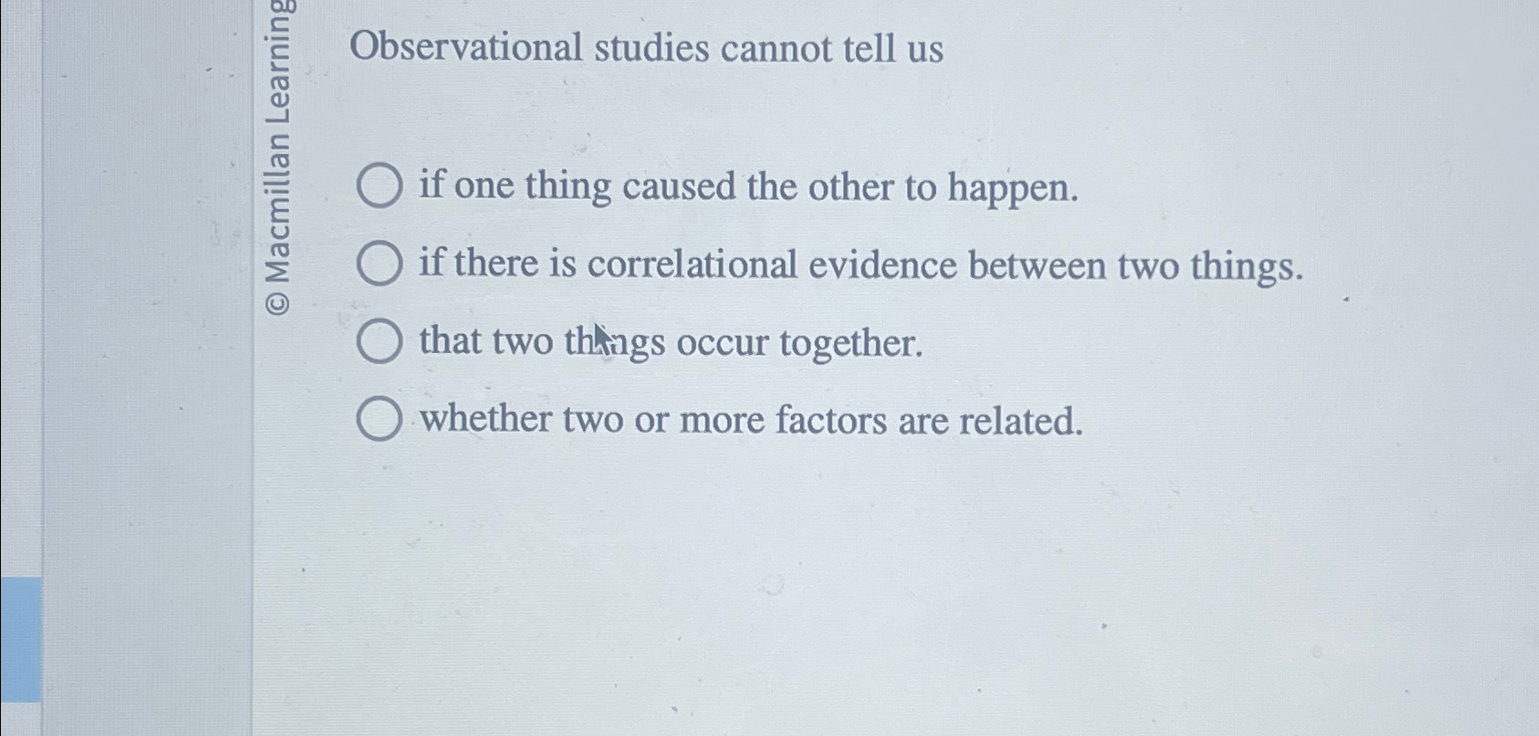 Solved Observational studies cannot tell usif one thing | Chegg.com