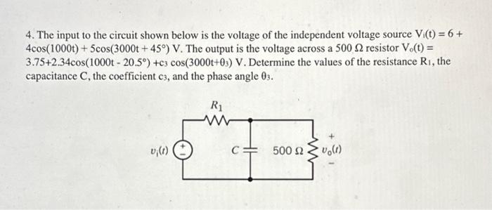 Solved 4. The input to the circuit shown below is the | Chegg.com