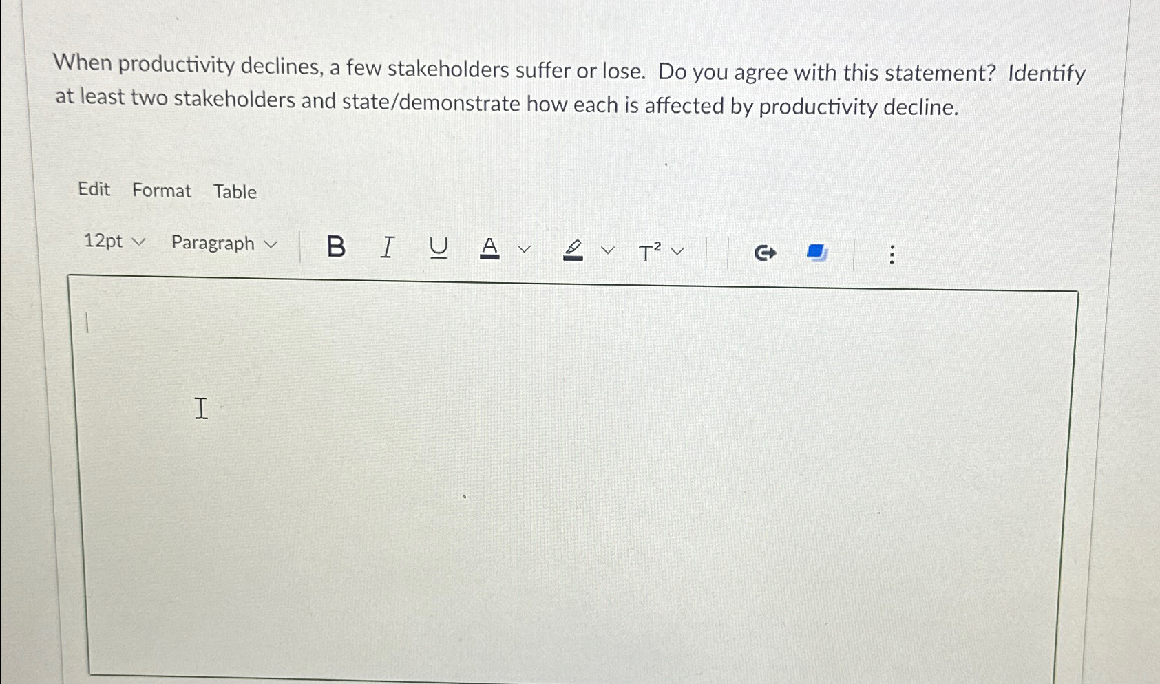 Solved When productivity declines, a few stakeholders suffer | Chegg.com