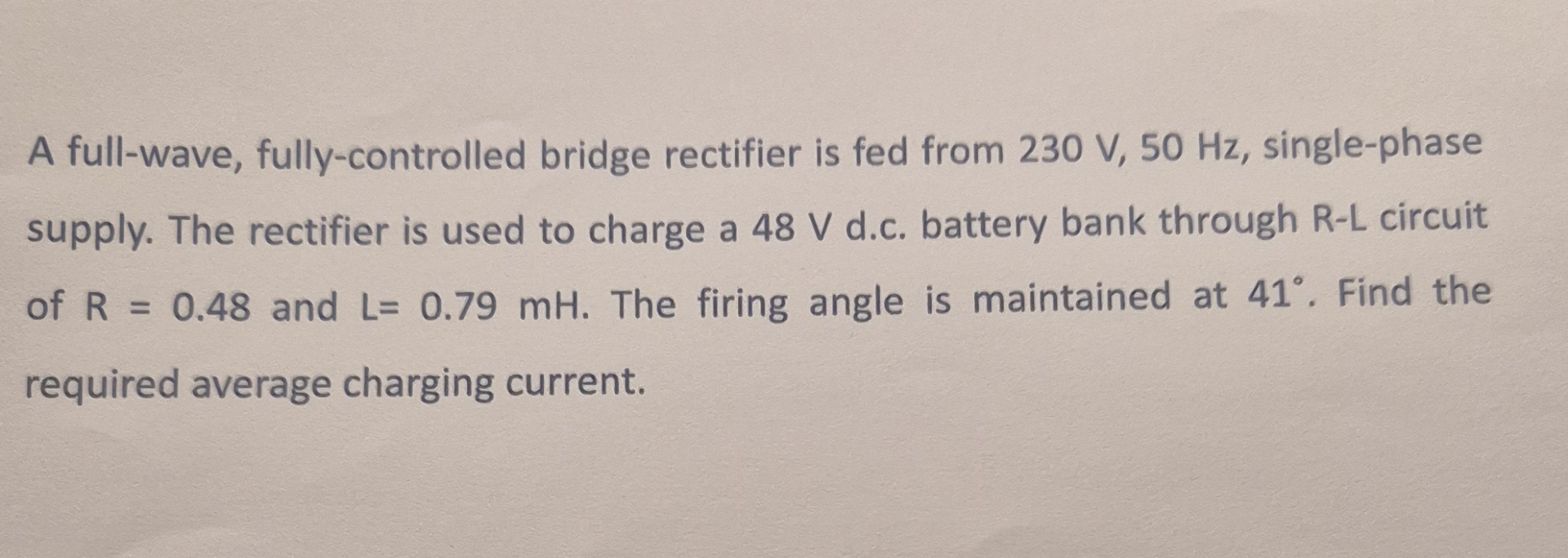 Solved A full-wave, fully-controlled bridge rectifier is fed | Chegg.com