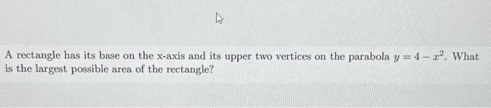 Solved A rectangle has its base on the x-axis and its upper | Chegg.com