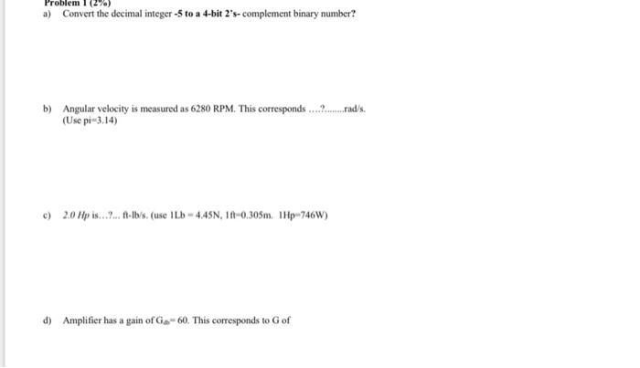 Solved a) Convert the decimal integer -5 to a 4-bit 2 's- | Chegg.com