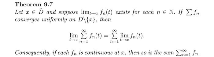 Solved Theorem 9.7 Let x∈D^ and suppose limt→xfn(t) exists | Chegg.com