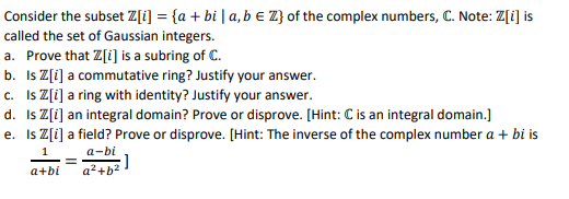 Solved Consider the subset Z[i]={a+bi|a,binZ} ﻿of the | Chegg.com