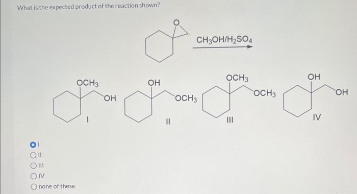 Solved What is the expected product of the reaction shown? | Chegg.com