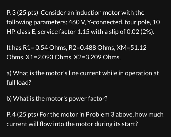 Solved P. 3 (25 pts) Consider an induction motor with the | Chegg.com