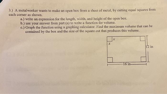 Solved 3.) A metalworker wants to make an open box from a | Chegg.com