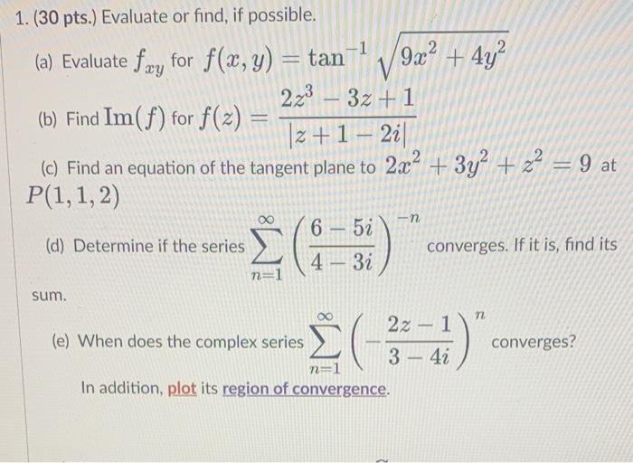 Solved 1. (30 pts.) Evaluate or find, if possible. (a) | Chegg.com Solved 1. (30 pts.) Evaluate or find, if possible. (a) | Chegg.com