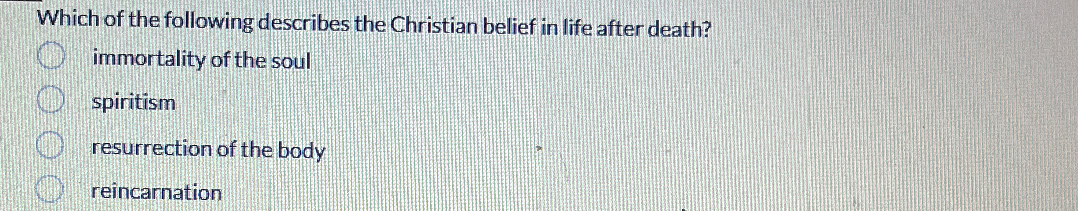 Solved Which of the following describes the Christian belief | Chegg.com
