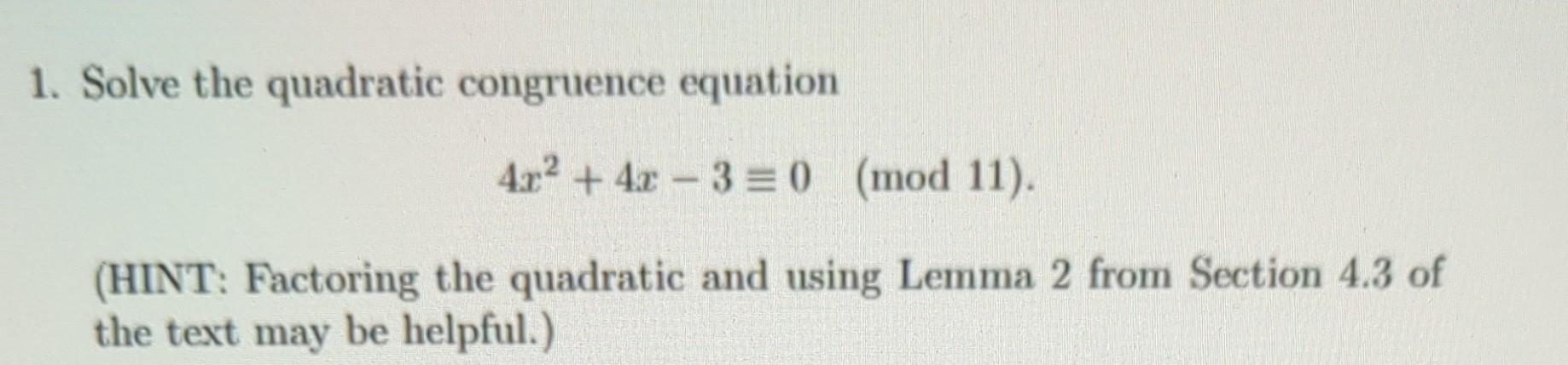 Solved 1 Solve The Quadratic Congruence Equation