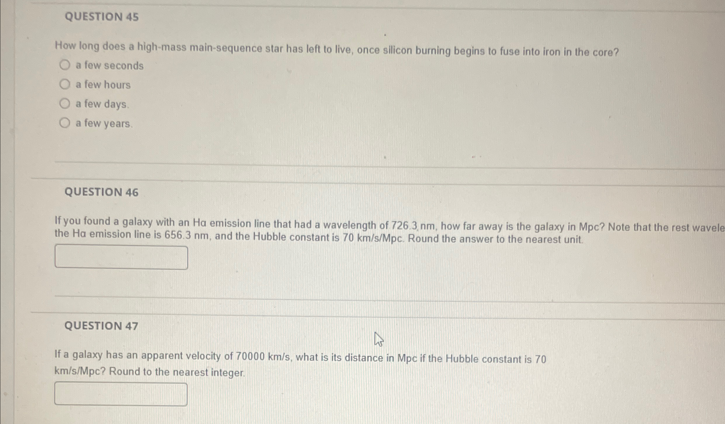 Solved QUESTION 45How long does a high-mass main-sequence | Chegg.com