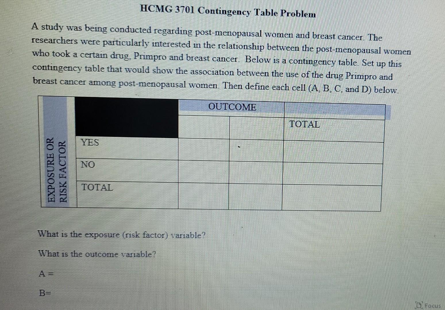 Solved HCMG 3701 Contingency Table Problem A study was being | Chegg.com
