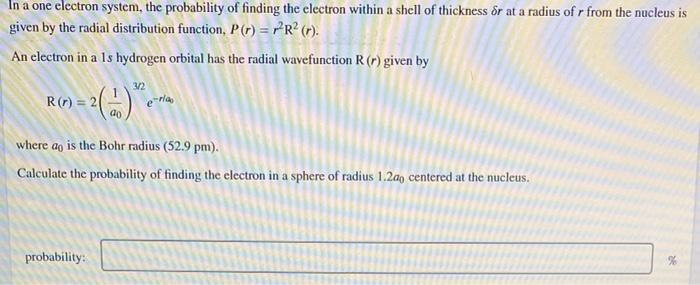 Solved In a one electron system, the probability of finding | Chegg.com