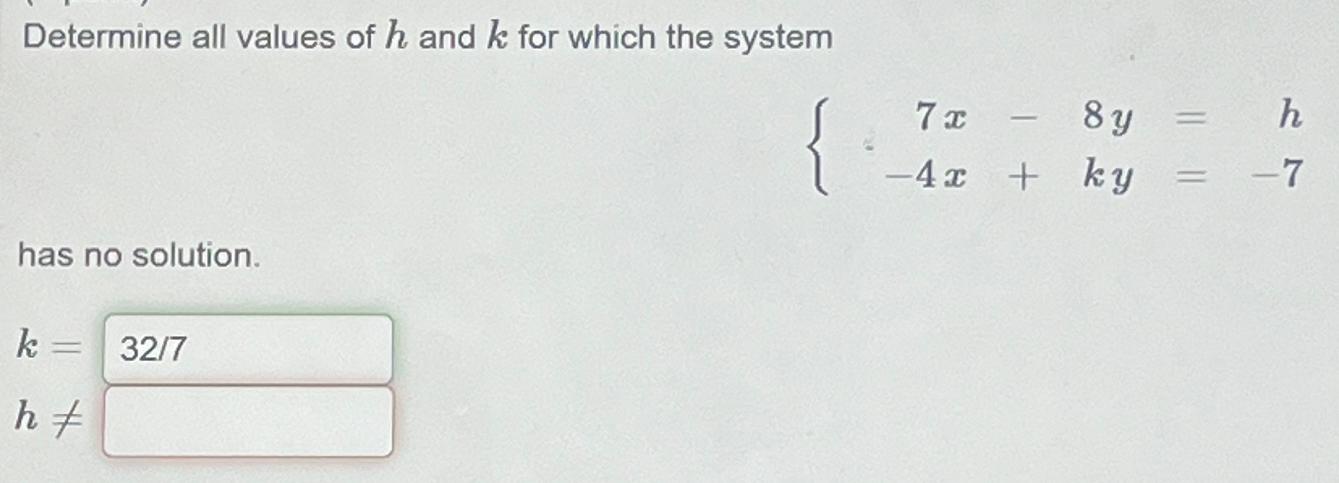 Solved Determine all values of h ﻿and k ﻿for which the | Chegg.com