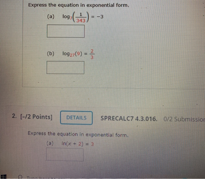 Solved Express The Equation In Exponential Form A Log 4411