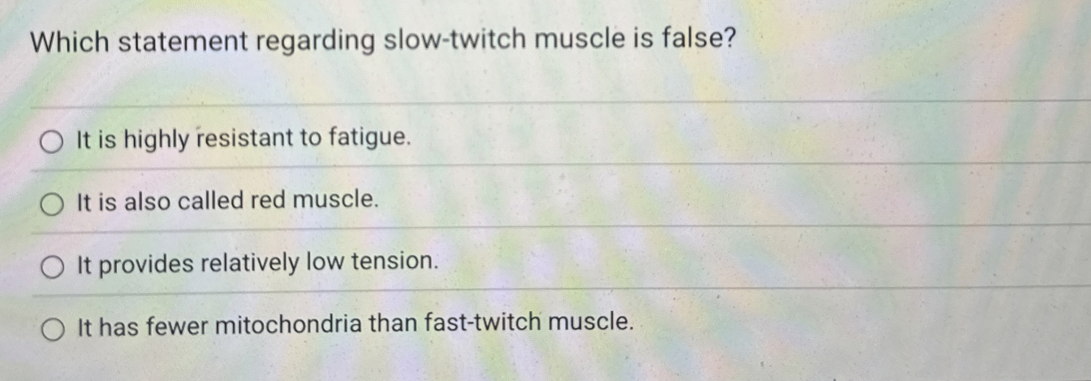 Solved Which statement regarding slow-twitch muscle is | Chegg.com