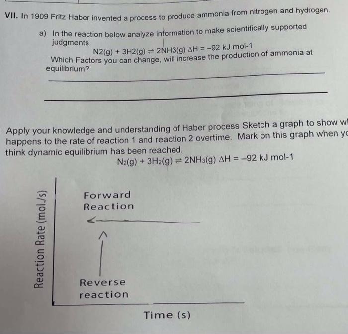 Solved VII. In 1909 Fritz Haber invented a process to | Chegg.com