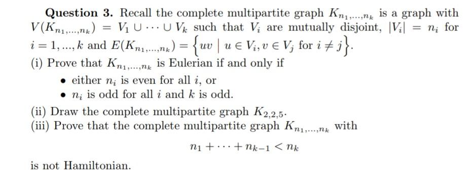 Solved = Question 3. Recall the complete multipartite graph | Chegg.com