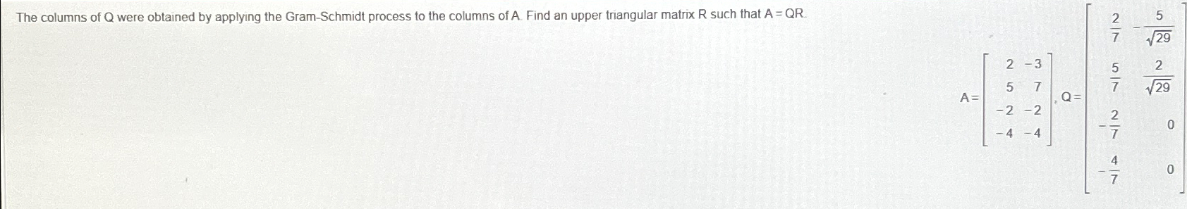 Solved The columns of Q ﻿were obtained by applying the | Chegg.com