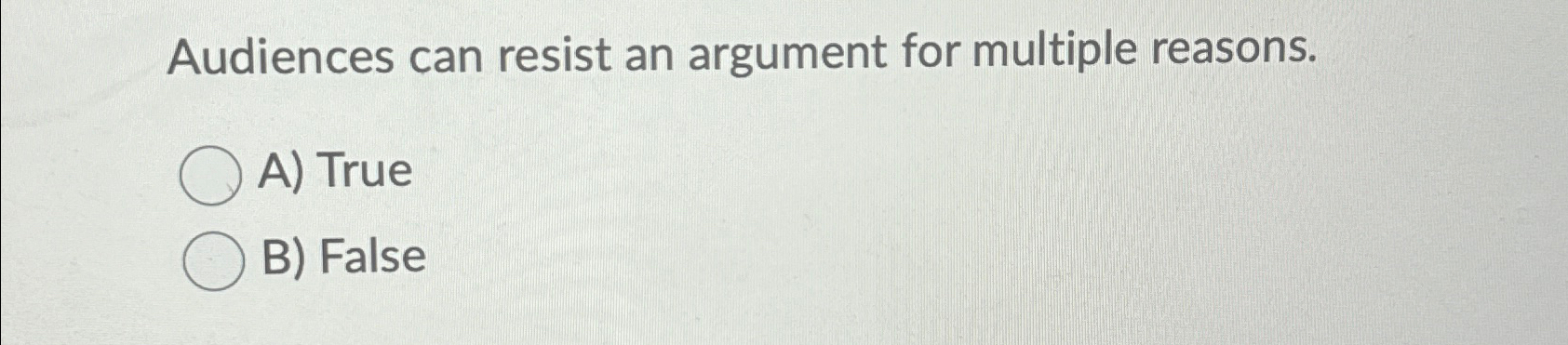 Solved Audiences can resist an argument for multiple | Chegg.com
