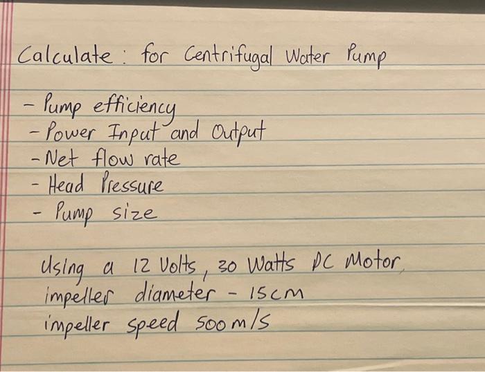 Solved Calculate: for Centrifugal Water Pump - Pump | Chegg.com