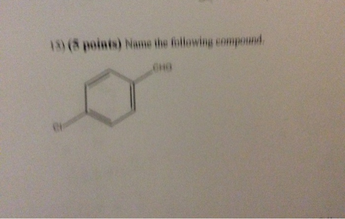 Solved 13) ( points) Name the following compound, CHO | Chegg.com