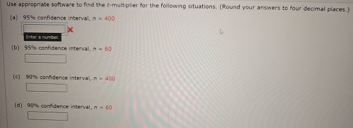 Use appropriate software to find the t-multiplier for | Chegg.com