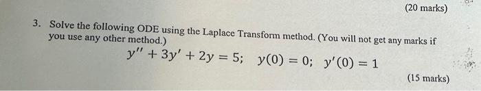 Solved 3. Solve the following ODE using the Laplace | Chegg.com