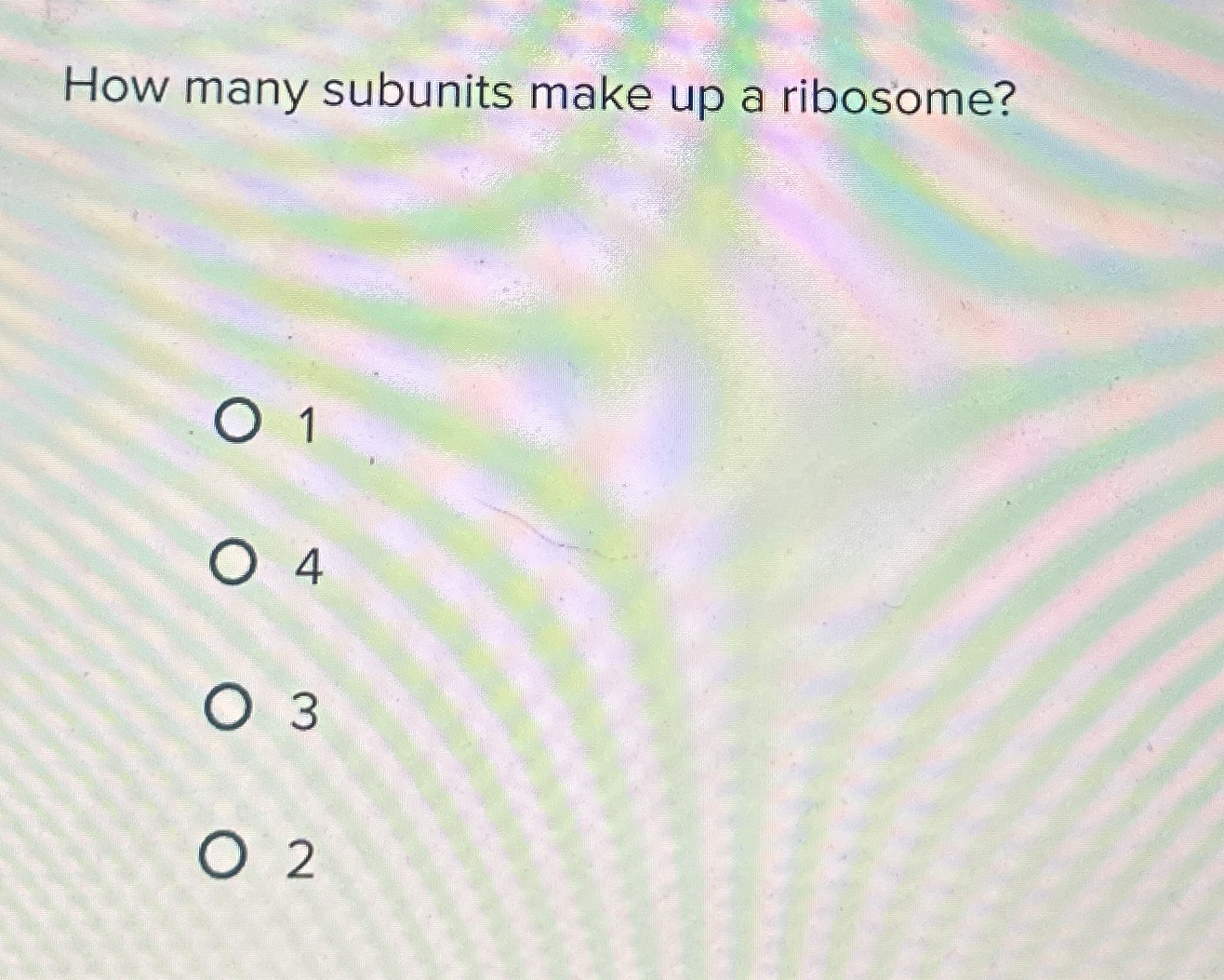 Solved How many subunits make up a ribosome?1432 | Chegg.com