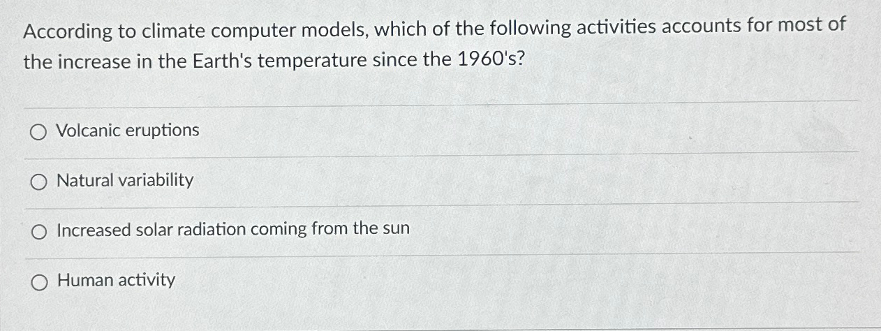 Solved According to climate computer models, which of the | Chegg.com