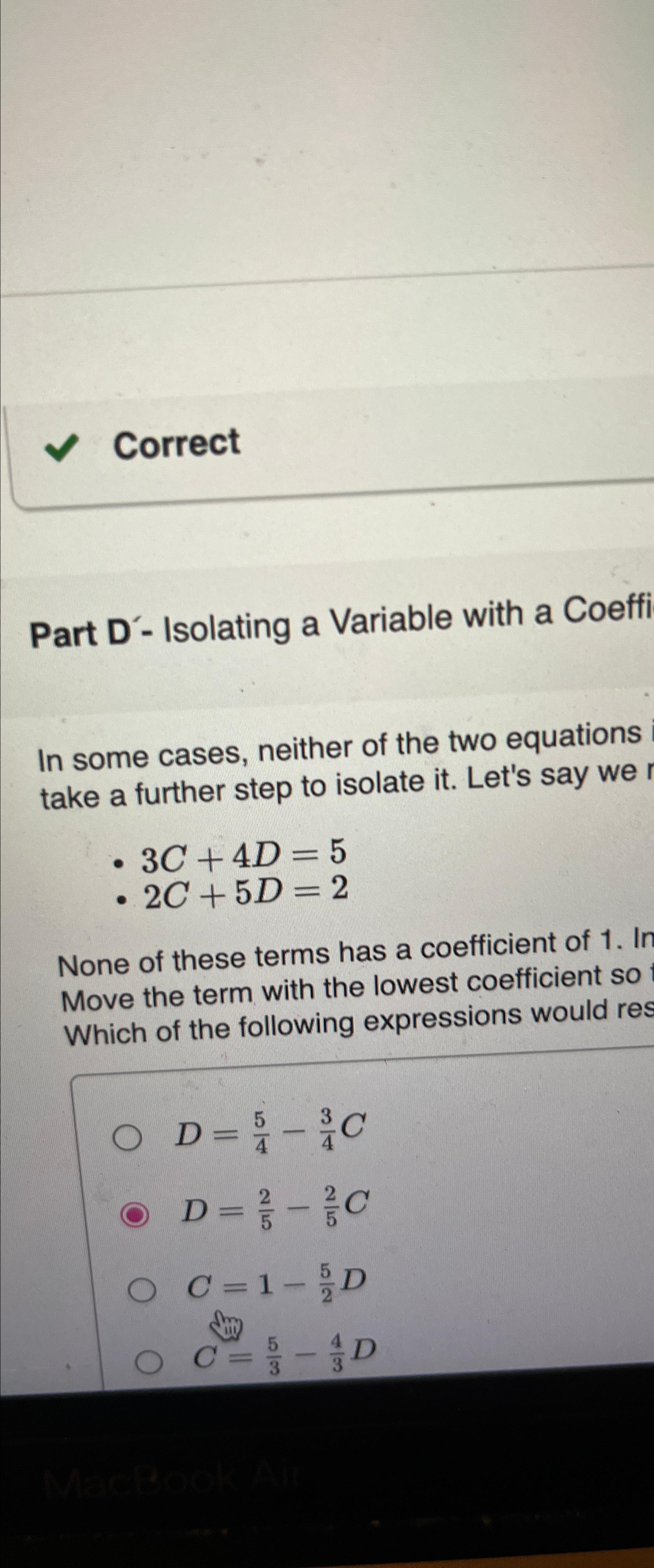 Solved CorrectPart D - ﻿Isolating a Variable with a CoeffiIn | Chegg.com