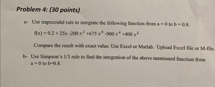 Solved a- Use trapezoidal rule to integrate the following | Chegg.com