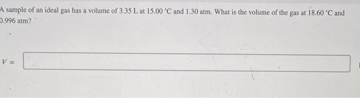 Solved sample of an ideal gas has a volume of 3.35 L at | Chegg.com