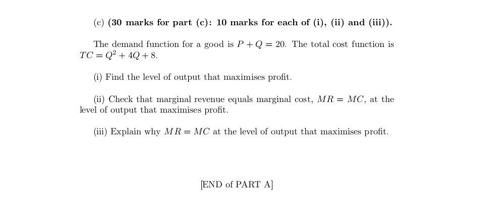 Solved (c) (30 marks for part (c): 10 marks for each of (i), | Chegg.com Solved (c) (30 marks for part (c): 10 marks for each of (i), | Chegg.com