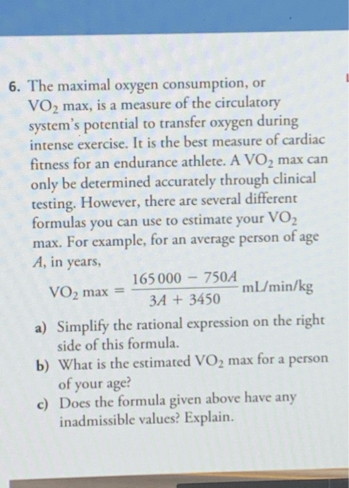 Solved 6. The maximal oxygen consumption, or VO2 max, is a | Chegg.com