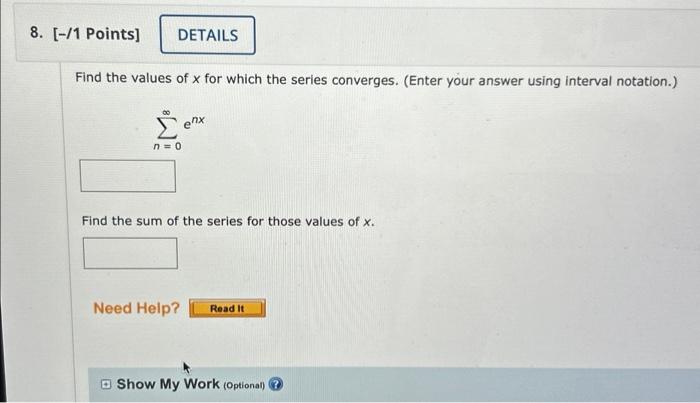 Solved Find the values of x for which the series converges. | Chegg.com