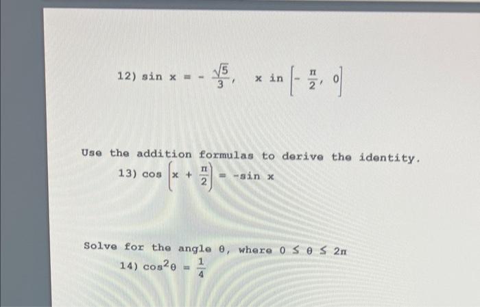 Solved 12) sinx=−35,xin[−2π,0] Use the addition formulas to | Chegg.com