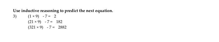 Solved Use inductive reasoning to predict the next equation. | Chegg.com