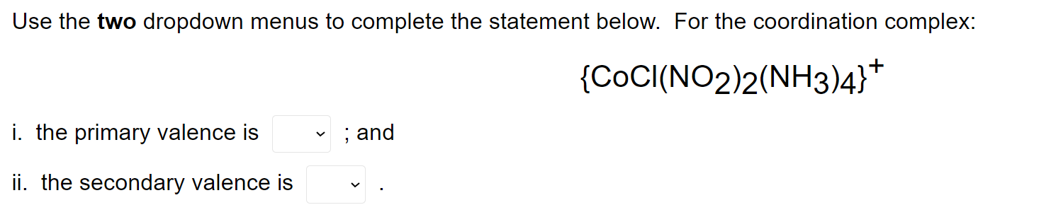 Solved Use the two dropdown menus to complete the statement | Chegg.com