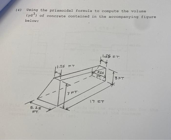 Solved (4) Using the prismoidal formula to compute the | Chegg.com