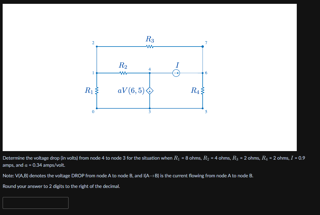 Solved Determine the voltage drop (in volts) ﻿from node 4 | Chegg.com