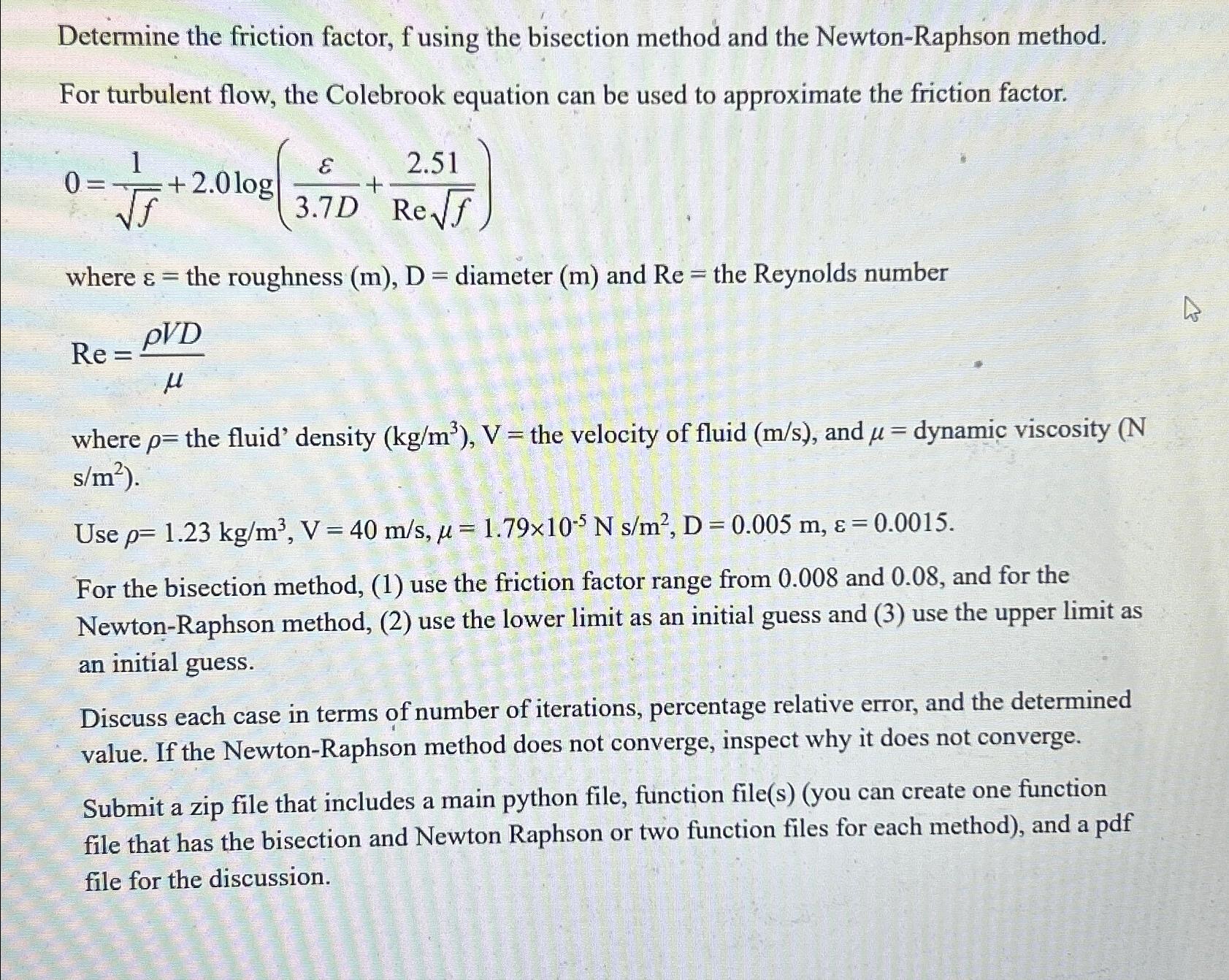 Solved Determine the friction factor, f ﻿using the bisection | Chegg.com