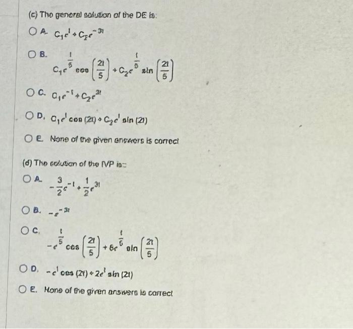 Solved (c) Tho generel solusion of the DE to: A. C1e1+C2e−π | Chegg.com