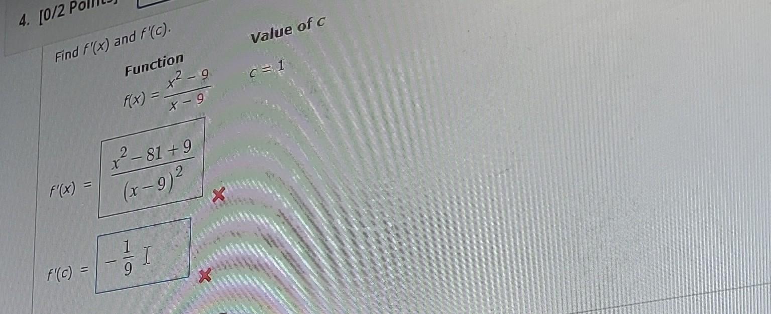 Solved f(x)=x−9x2−9f′(x)=(x−9)2x2−81+9 | Chegg.com